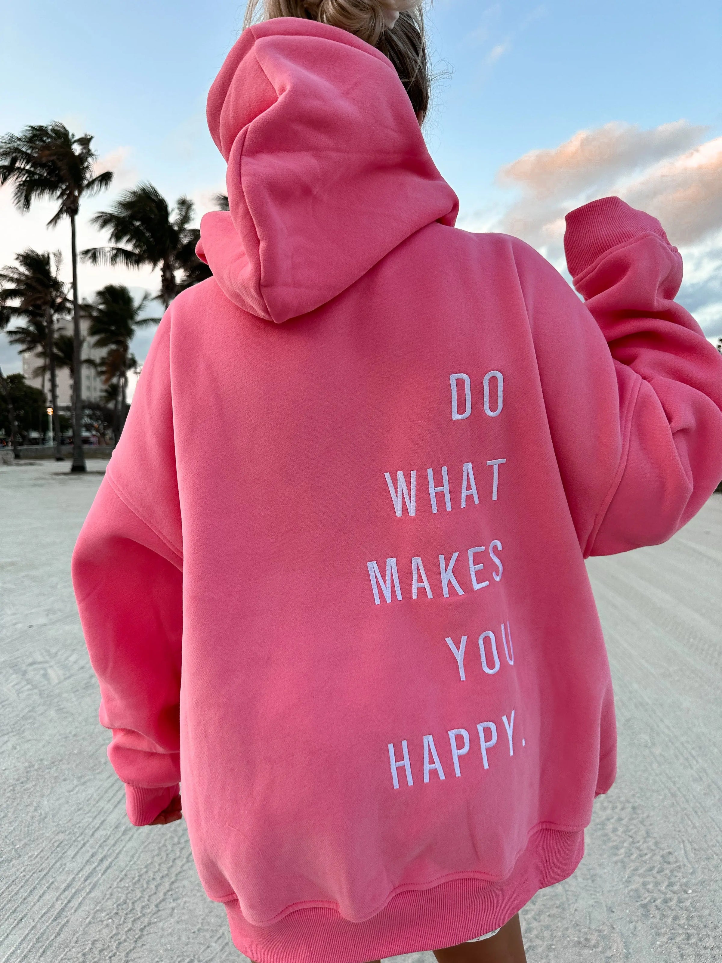 Hibiscus Pink Do What Makes You Happy Embroider Hoodie – Sunkissedcoconut